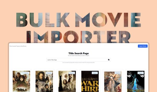 WP Movie Importer Pro: The IMDb & TMDB Bulk Importer Plugin | Gloria Themes